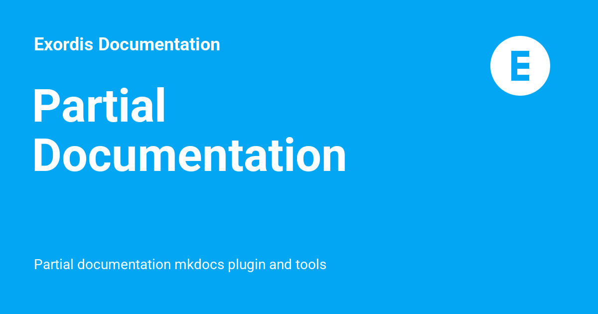 Partial Documentation Exordis Documentation